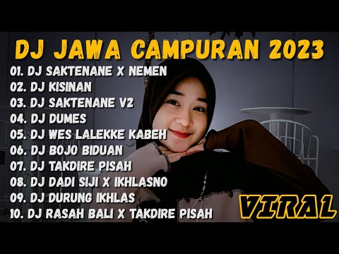DJ JAWA TERBARU 2023 - DJ KISINAN TIWAS TAK GONDELI TENANAN FULL ALBUM VIRAL TIKTOK TERBARU 2023