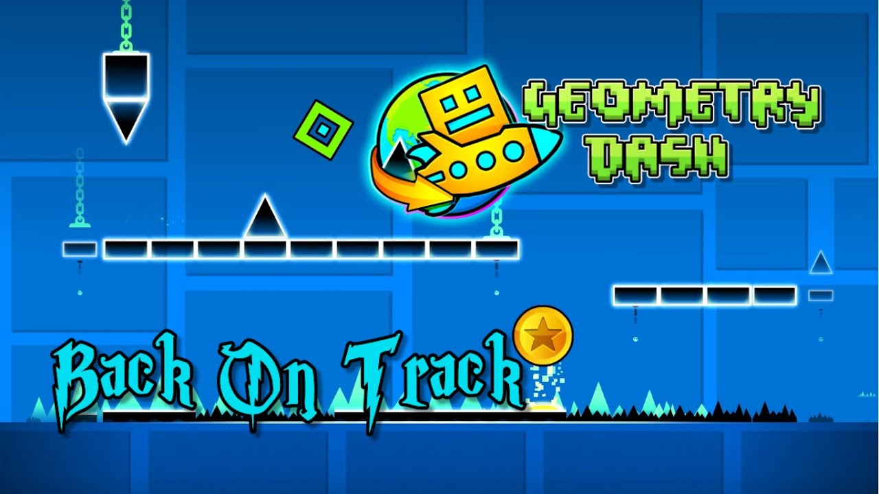 Back On Track - Geometry Dash - YouTube