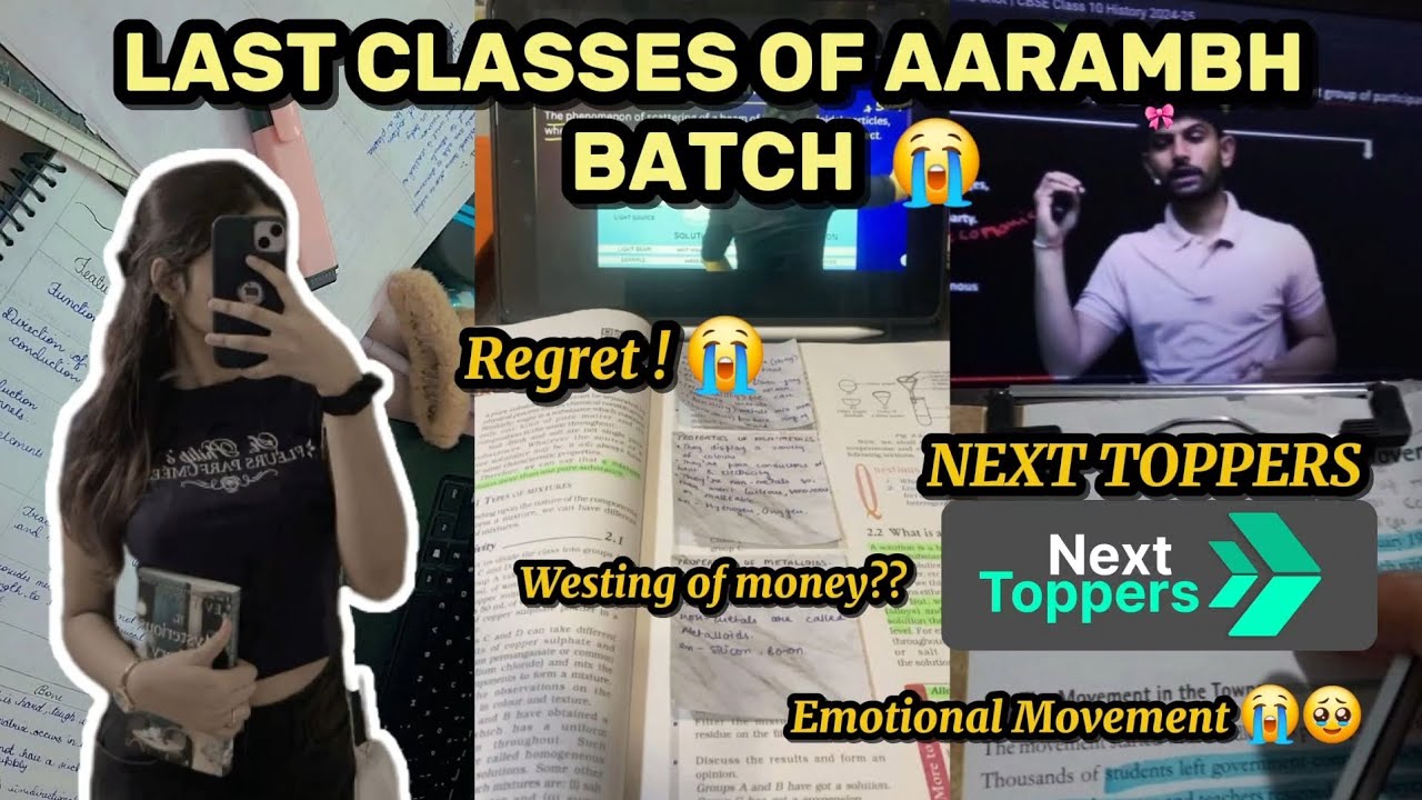 LAST CLASSES OF*AARAMBH BATCH* 😭🫳 |NEXT TOPPERS |REGRET??🤔 |EMOTIONAL ...