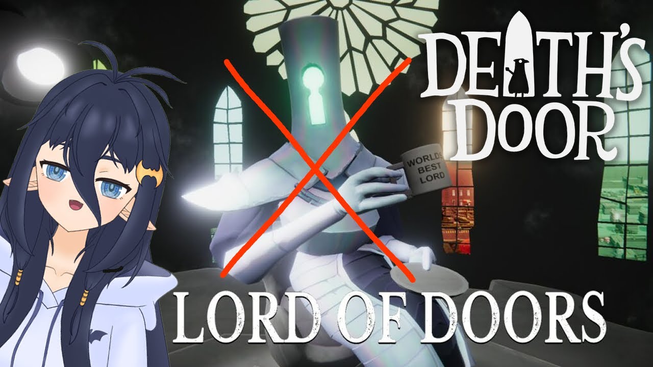 【Death's Door】IT'S TIME TO OVERTHROW THE LORD OF DOORS ! - YouTube