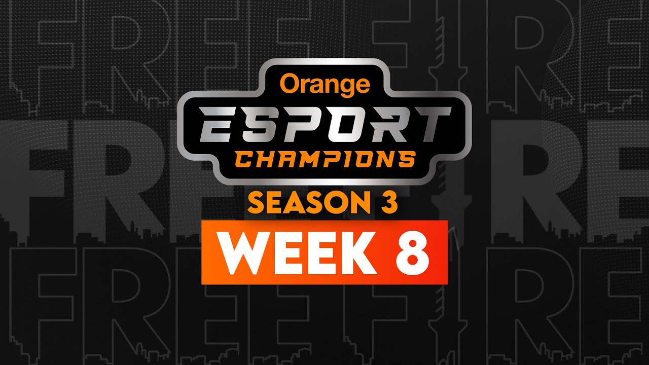 Orange Esport Champions Season 3 | Free Fire - Week 8 - YouTube