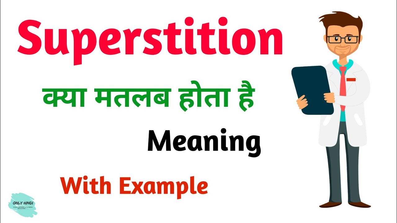 Superstition Meaning In Hindi Superstition Ka Kya Matlab Hota Hai superstition-meaning-in-hindi-superstition-ka-kya-matlab-hota-hai