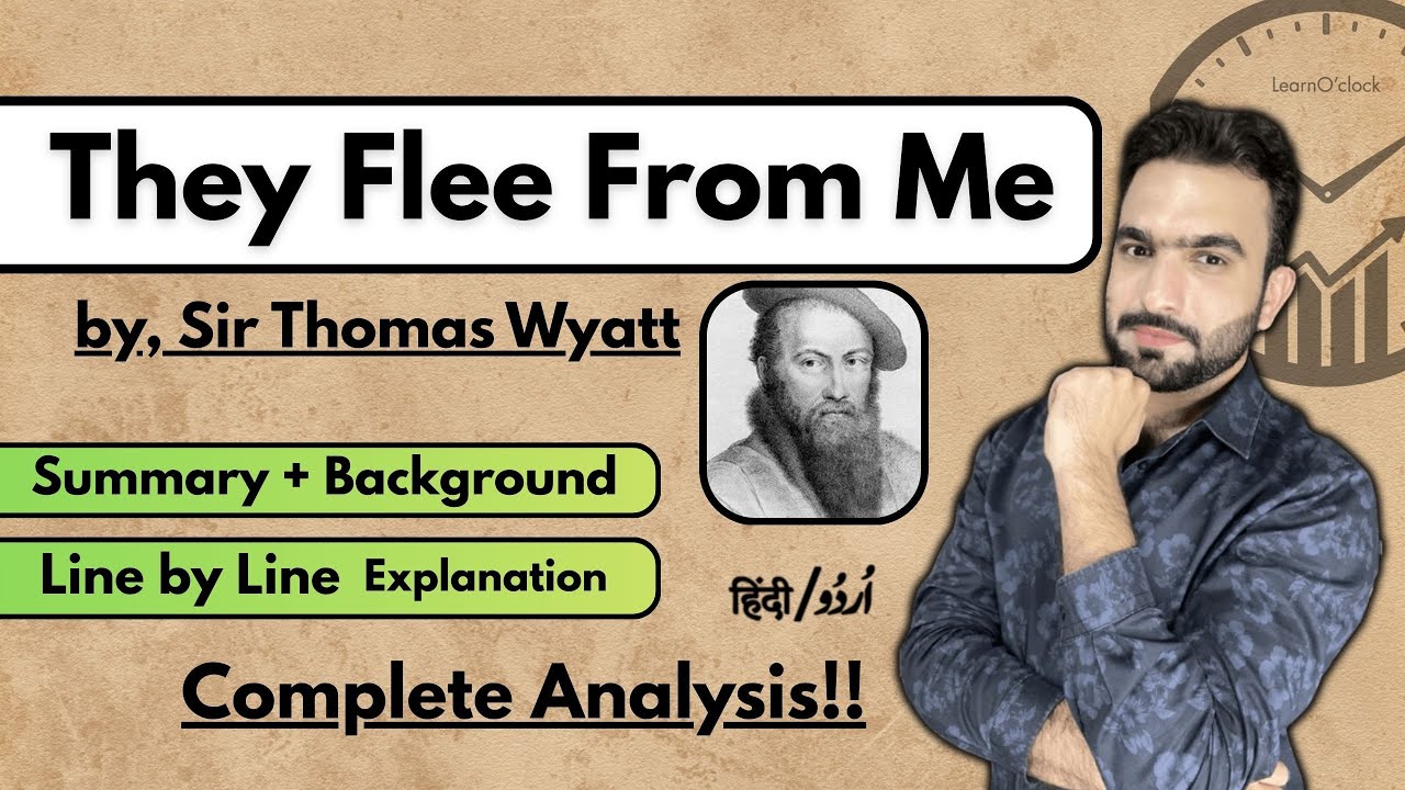 They Flee From Me, by Thomas Wyatt | Summary + Line by Line Explanation ...
