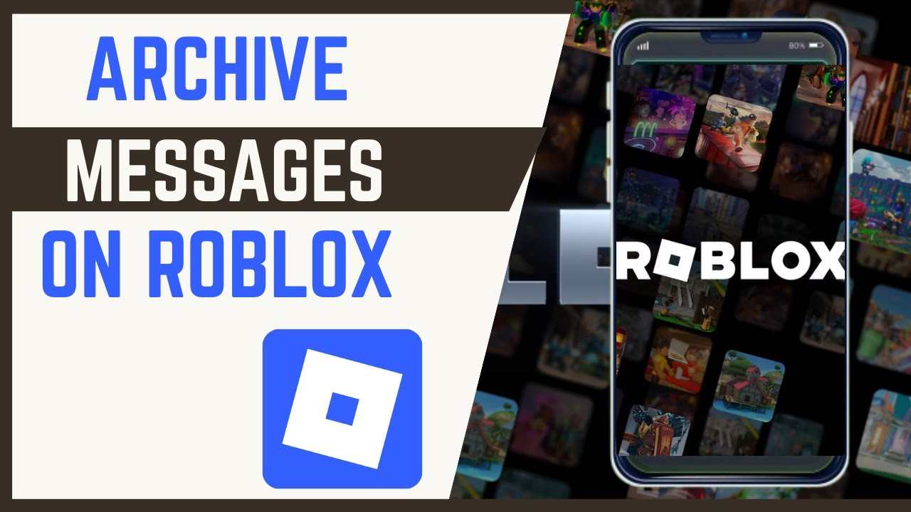 How To Archive Messages In Roblox - YouTube