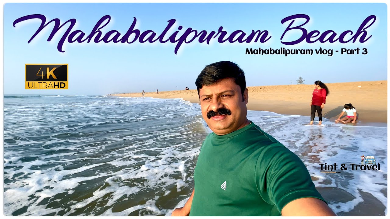 #Mahabalipuram vlog 3 | Beach | 8th CE Shore Temple | Hotel Mahabs ...