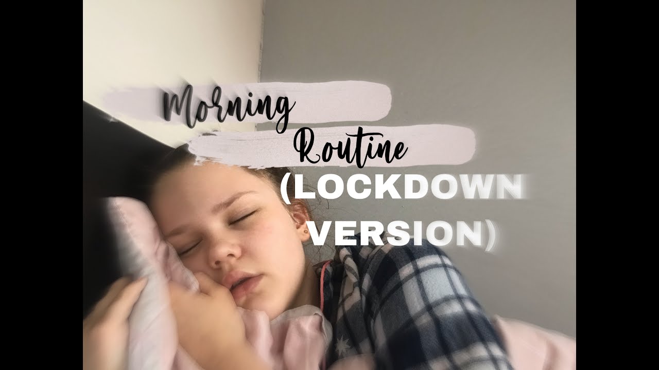 MORNING ROUTINE (Lockdown Version) - YouTube
