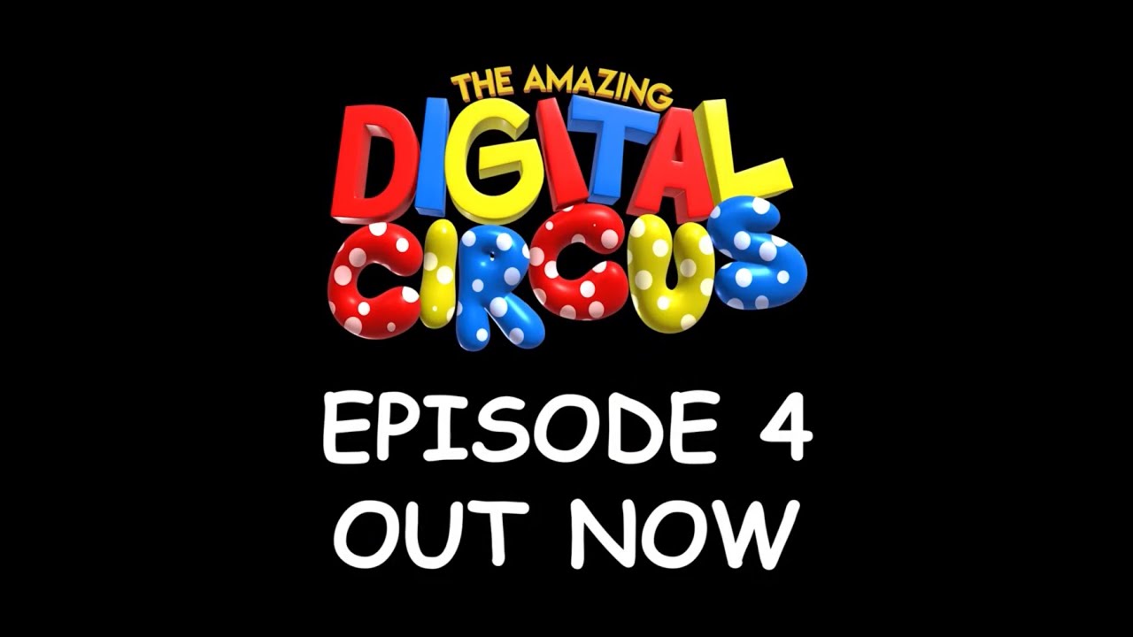 The Amazing Digital Circus Episode 4 - YouTube