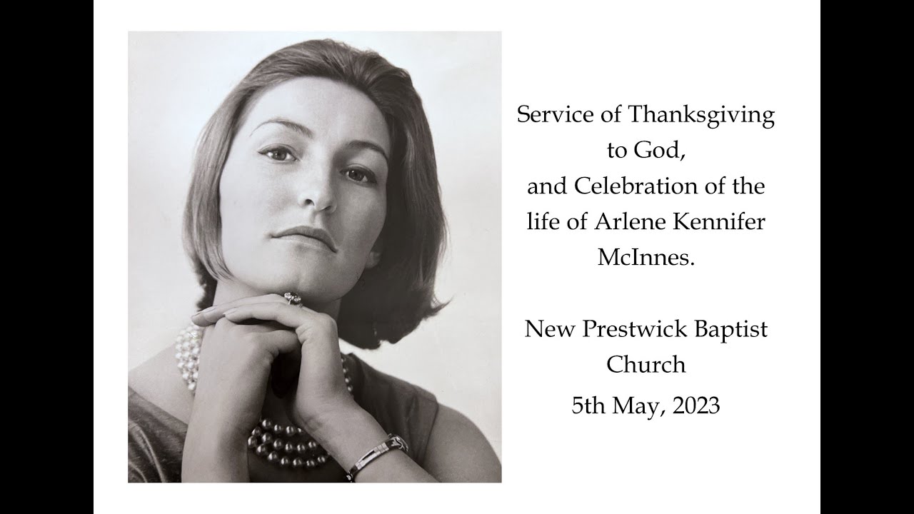 Service of Thanksgiving, and Celebration of the life of Arlene Kennifer ...