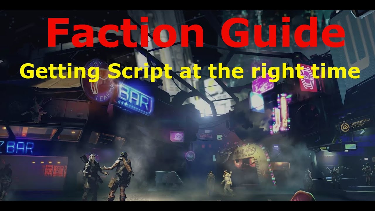 The Cycle: Frontier-- Faction Guide. Getting Script - YouTube