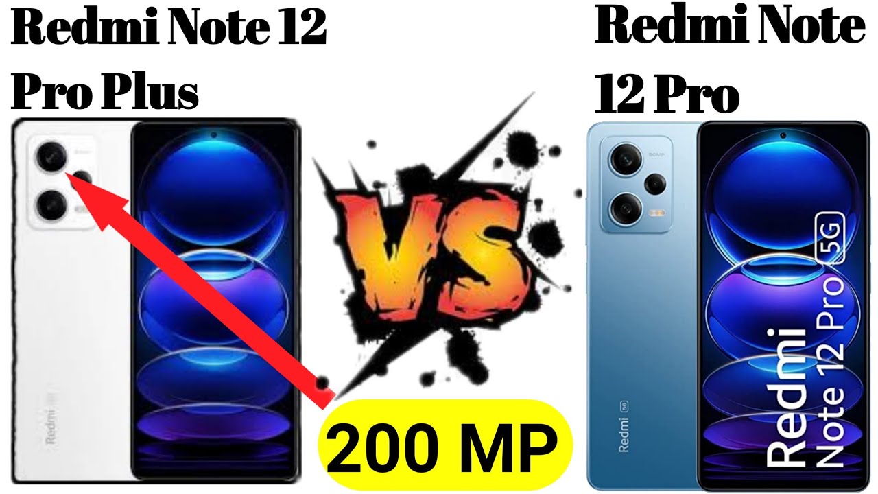 Unbelievable Feature Revealed: Redmi Note 12 Pro PLUS vs Redmi Note 12 ...