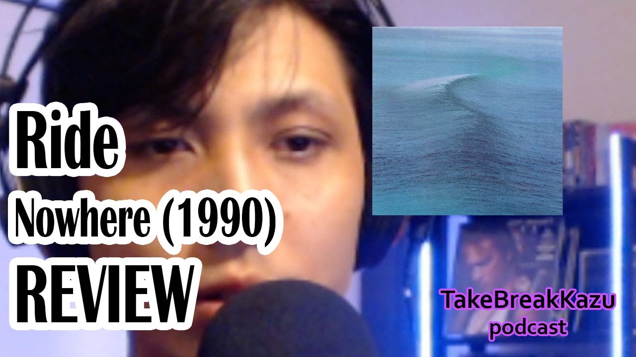 Ride - Nowhere ALBUM REVIEW - YouTube
