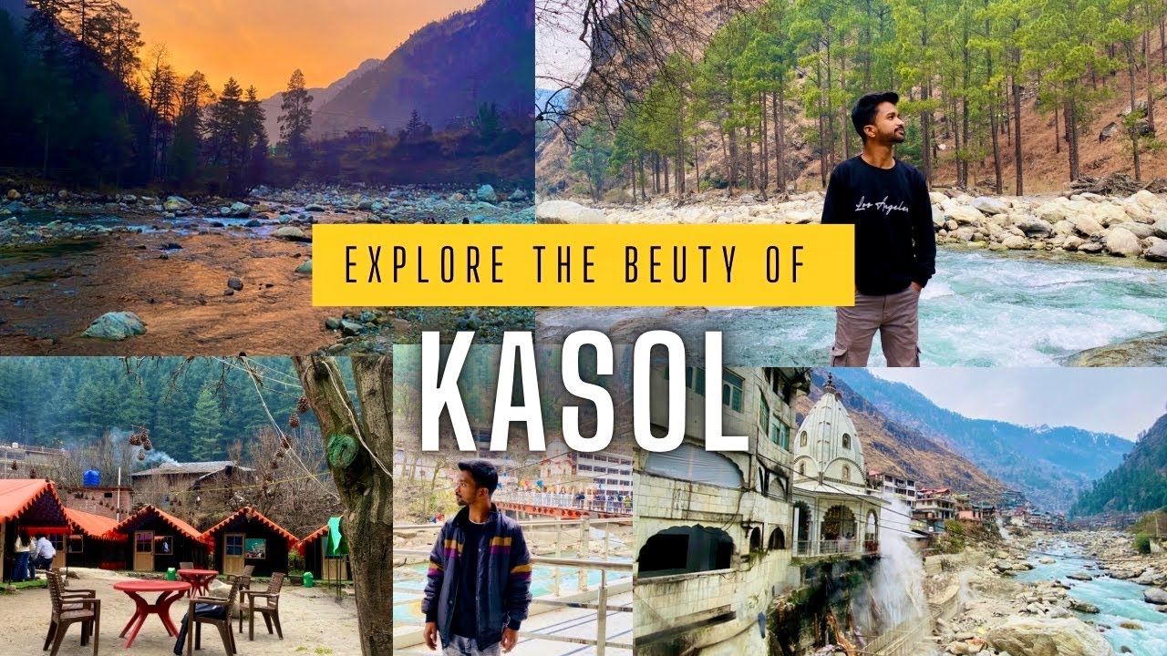 Kasol Tourist Places With Complete Tour Guide (Himachal Pardesh) - YouTube