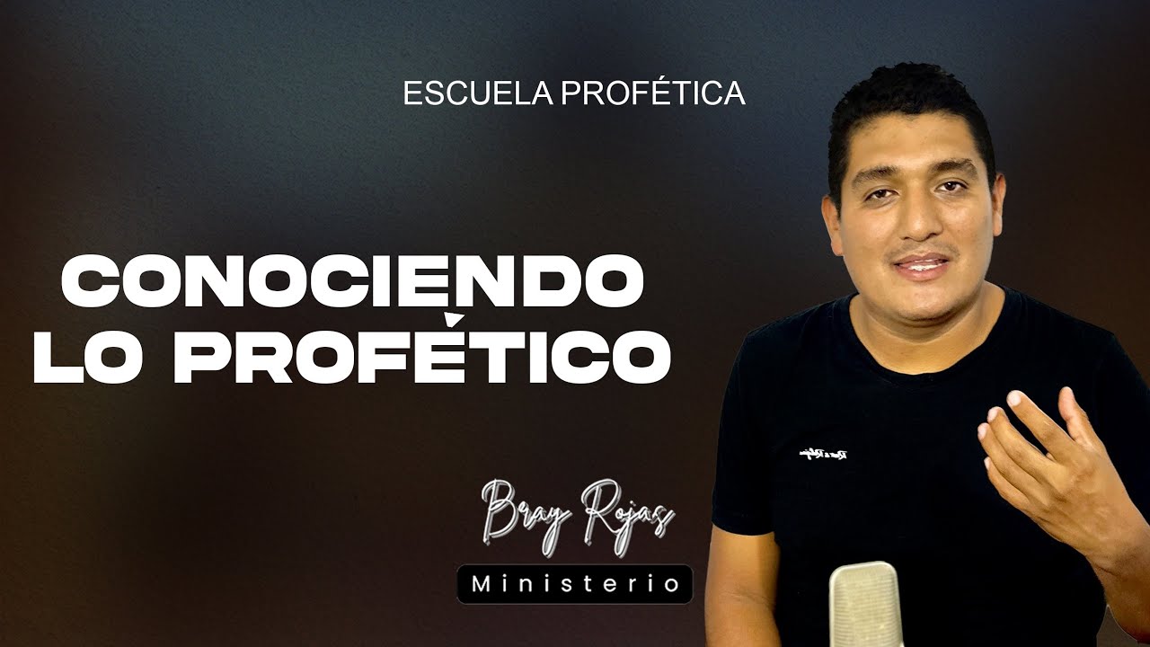 CONOCIENDO LO PROFETICO - clase 22 - Escuela profetica 2024 - YouTube