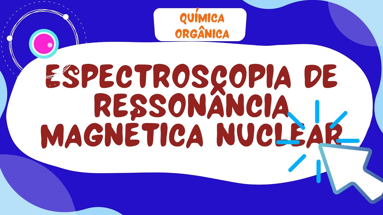 O que é Espectroscopia de Ressonância Magnética Nuclear RMN? - YouTube