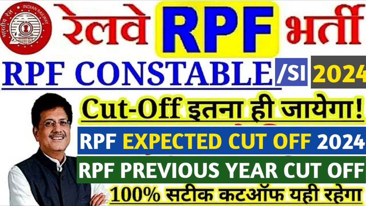 Railway RPF Constable Expected Cut Off 2024 |Railway RPF Constable & SI ...