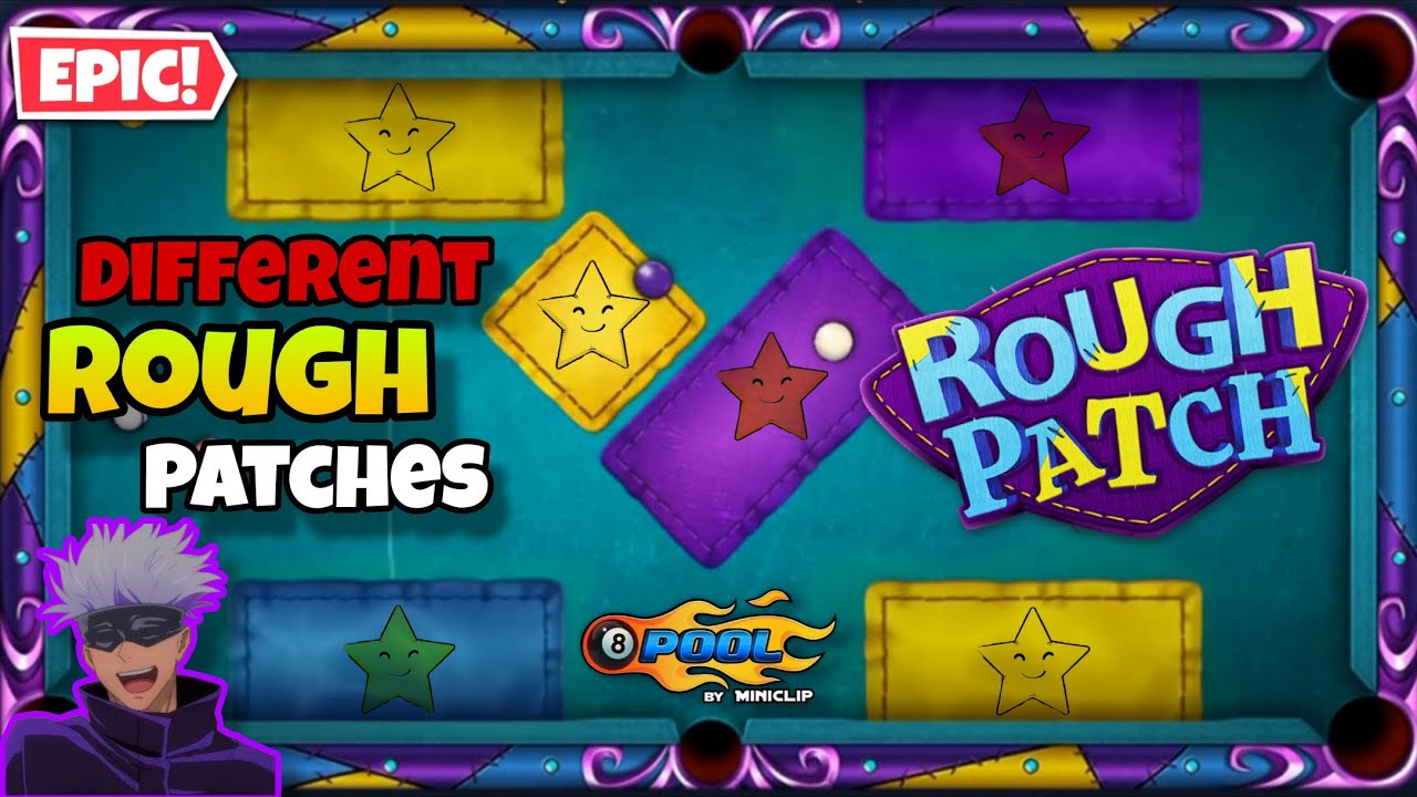 ROUGH PATCH IN 8 BALL POOL 💕 ALL DIFFERENT TYPES OF ROUGH PATCHES 💝 8 ...