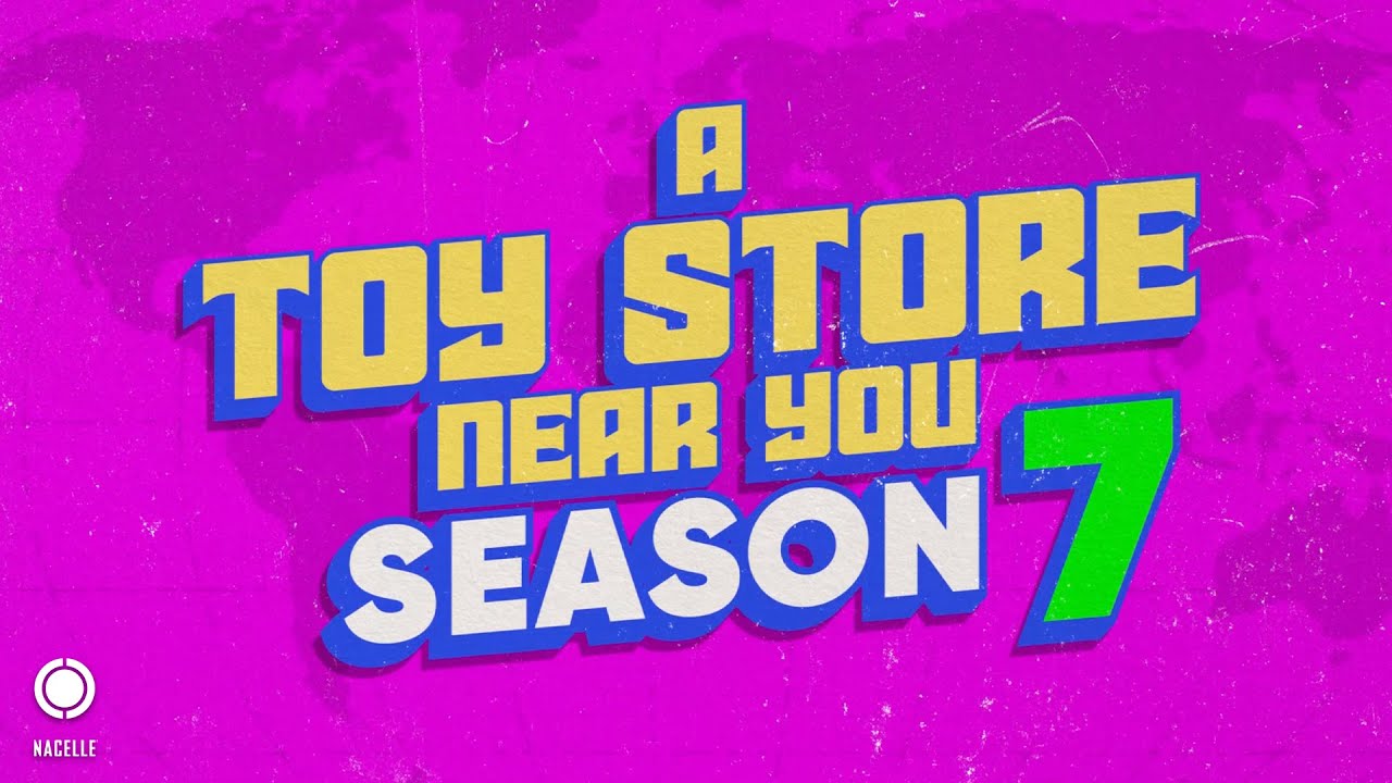 A Toy Store Near You Season 7 (Official Trailer) - YouTube