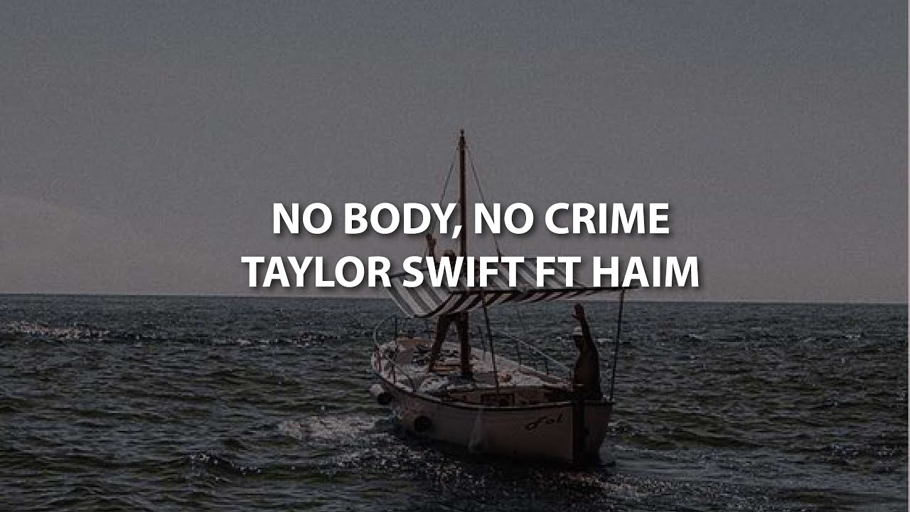 No body No crime - Taylor Swift ft. HAIM (Traducida al español ...