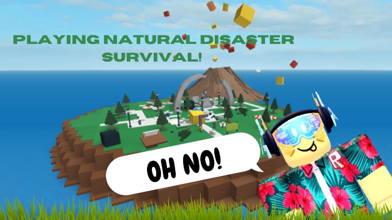 PLAYING NATURAL DISASTER SURVIVAL! (FIRST EVER VIDEO):D - YouTube