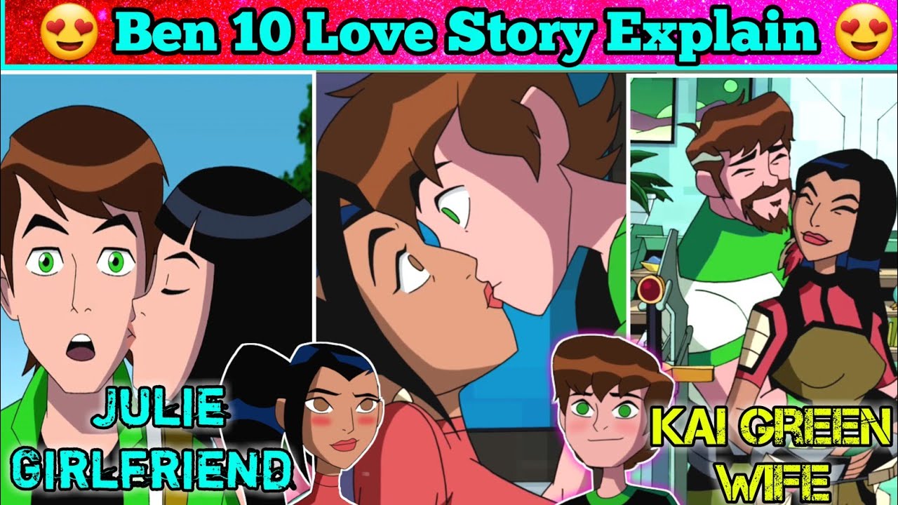 Ben 10 Love Story Julie & Kai Green Explained In Hindi 😍😍 | Valentine Days Special 😘 🤩 ...