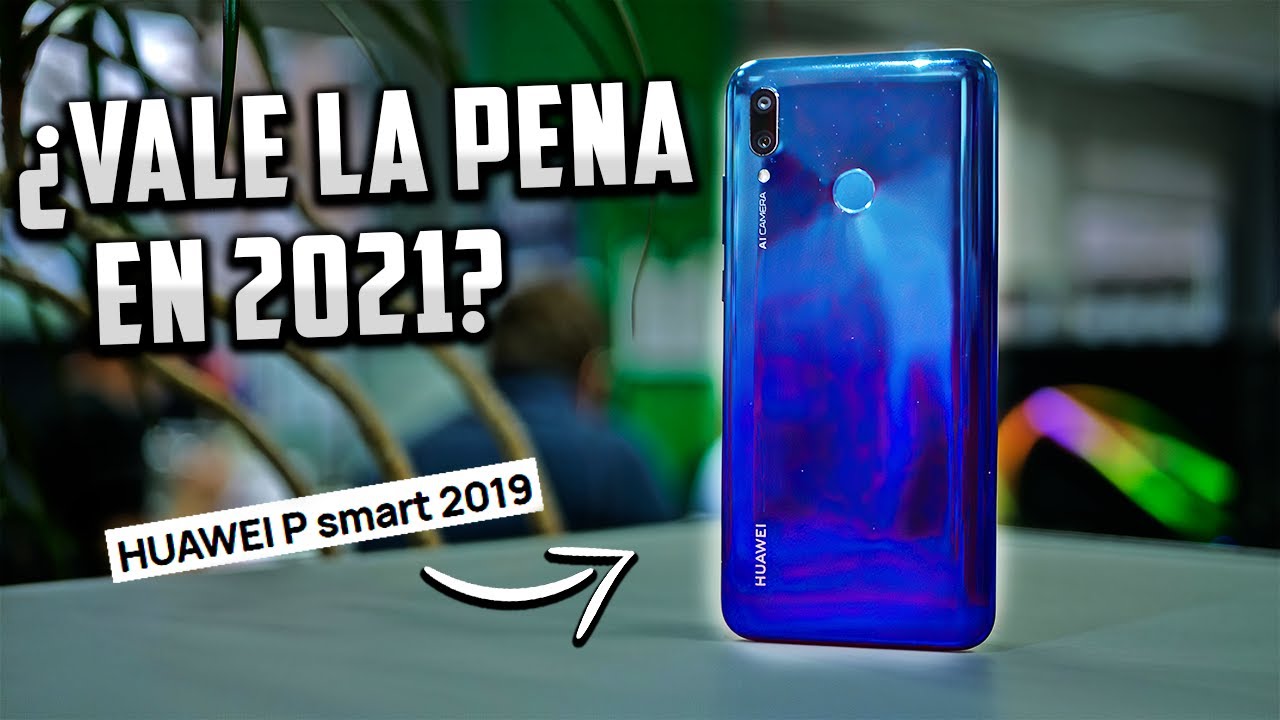Huawei P Smart 2019 en 2024 ¿AÚN VALE LA PENA? - YouTube