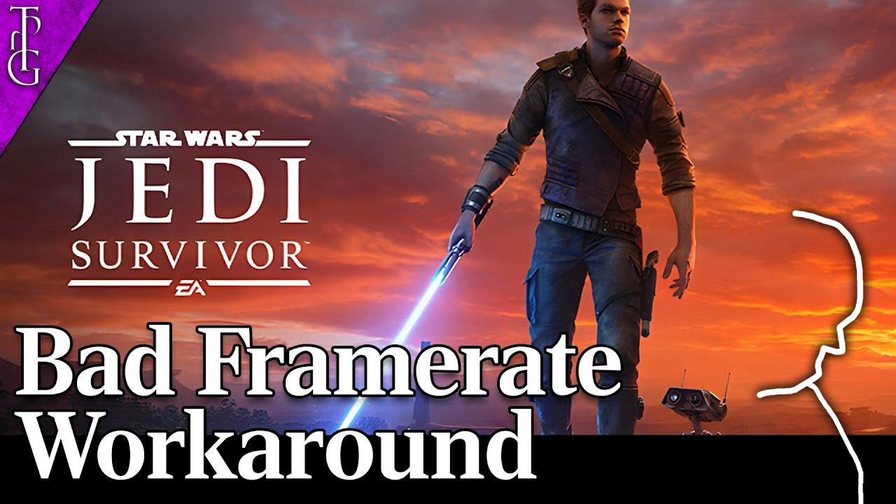 Small Jedi Survivor (PC) Workaround for more FPS (if you can't hit 60 ...