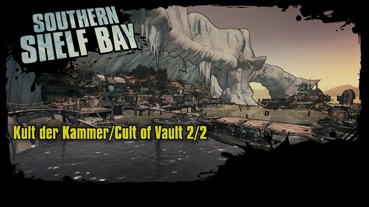 Borderlands 2 - Southern Shelf Bay - Kult der Kammer/Cult of Vault ...