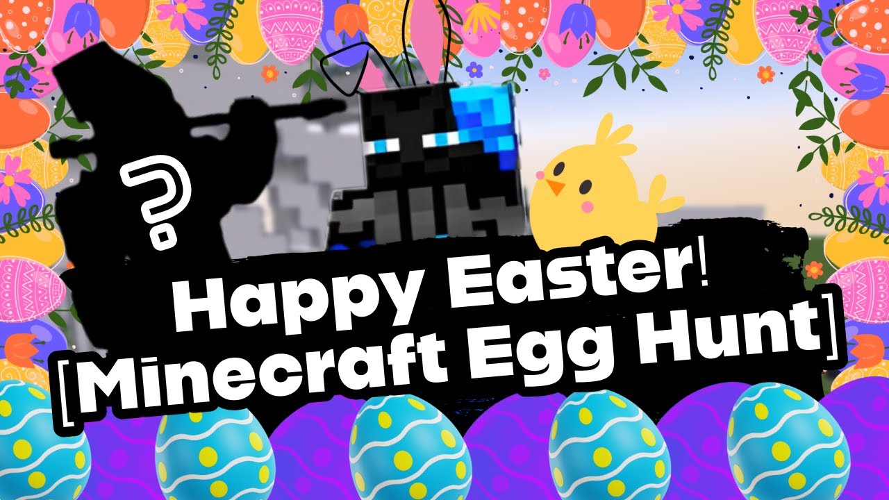 Happy Easter!! [Minecraft Egg Hunt] - YouTube