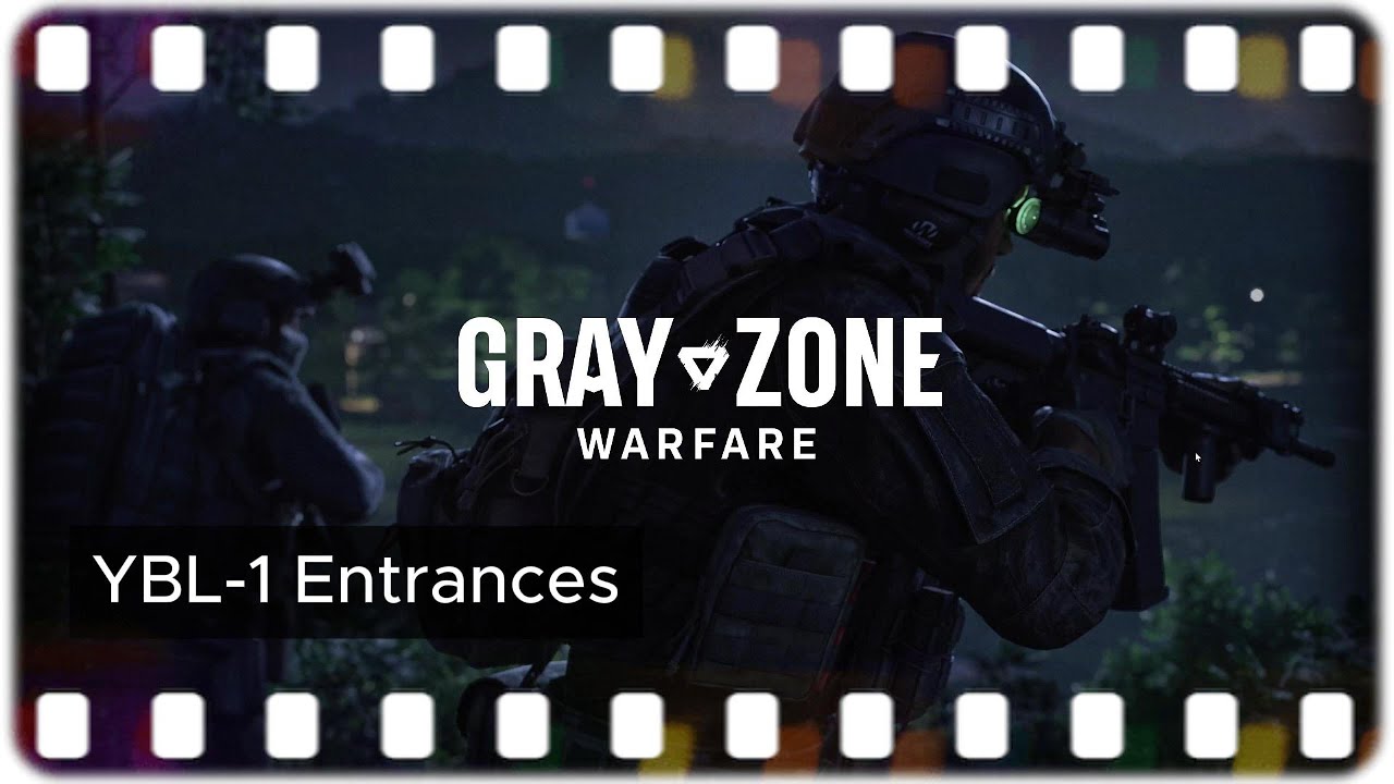 Guide to YBL-1 and Entrances in Gray Zone Warfare - YouTube