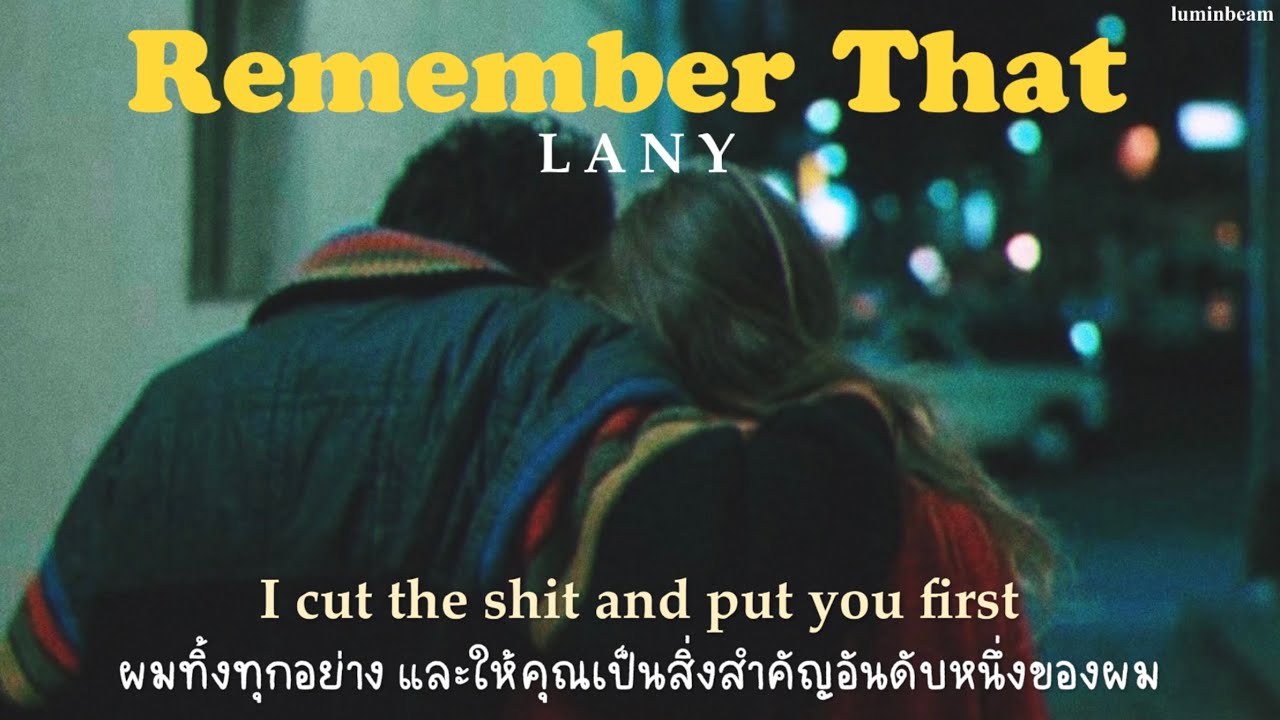 [THAISUB] remember that // LANY 🧚🏻‍♂️ แปลเพลง - YouTube