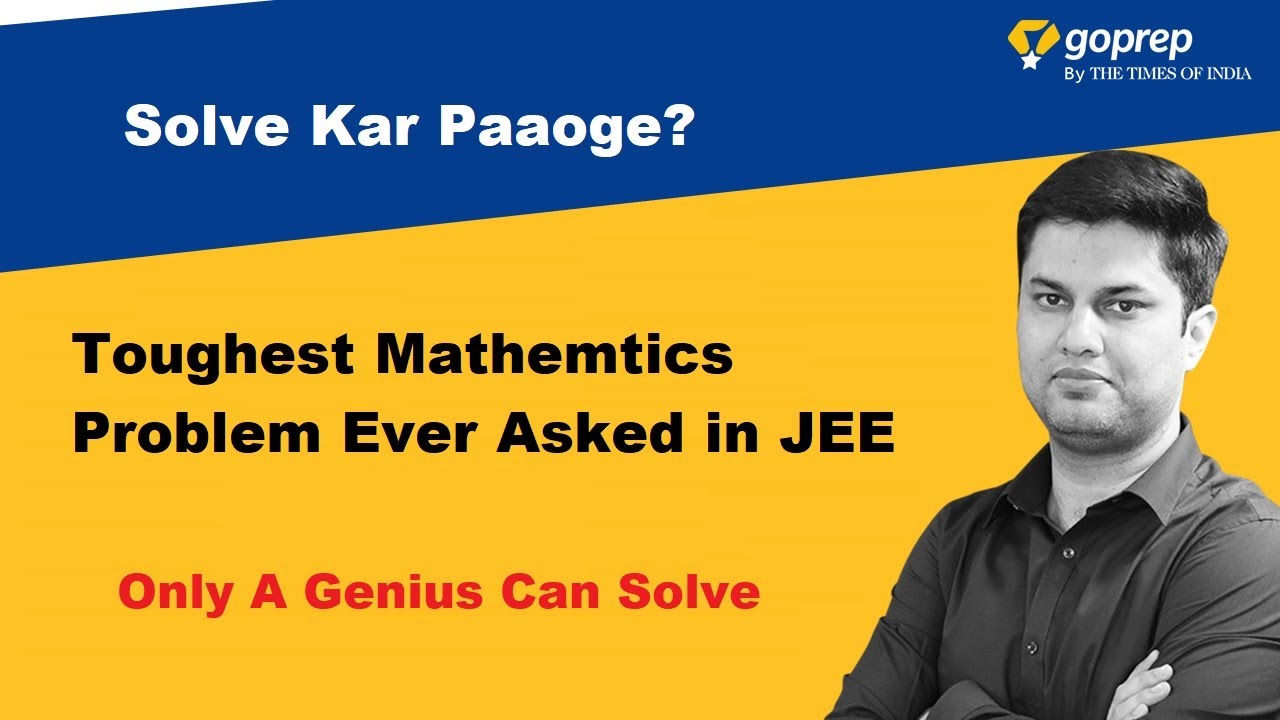 Toughest Maths Problem in The History of JEE | JEE Maths | JEE Tips ...