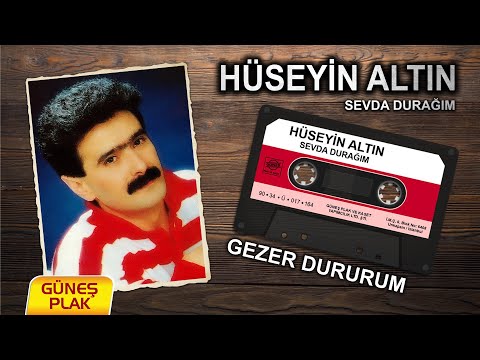 Hüseyin Altın - Gezer Dururum I Sevda Durağım 1990 © Güneş Plak