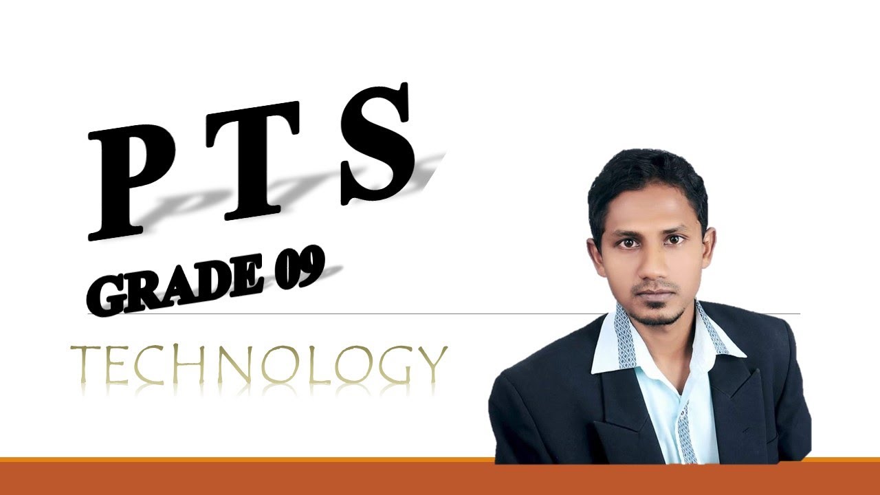 GRADE 09 PTS TECHNOLOGY - YouTube