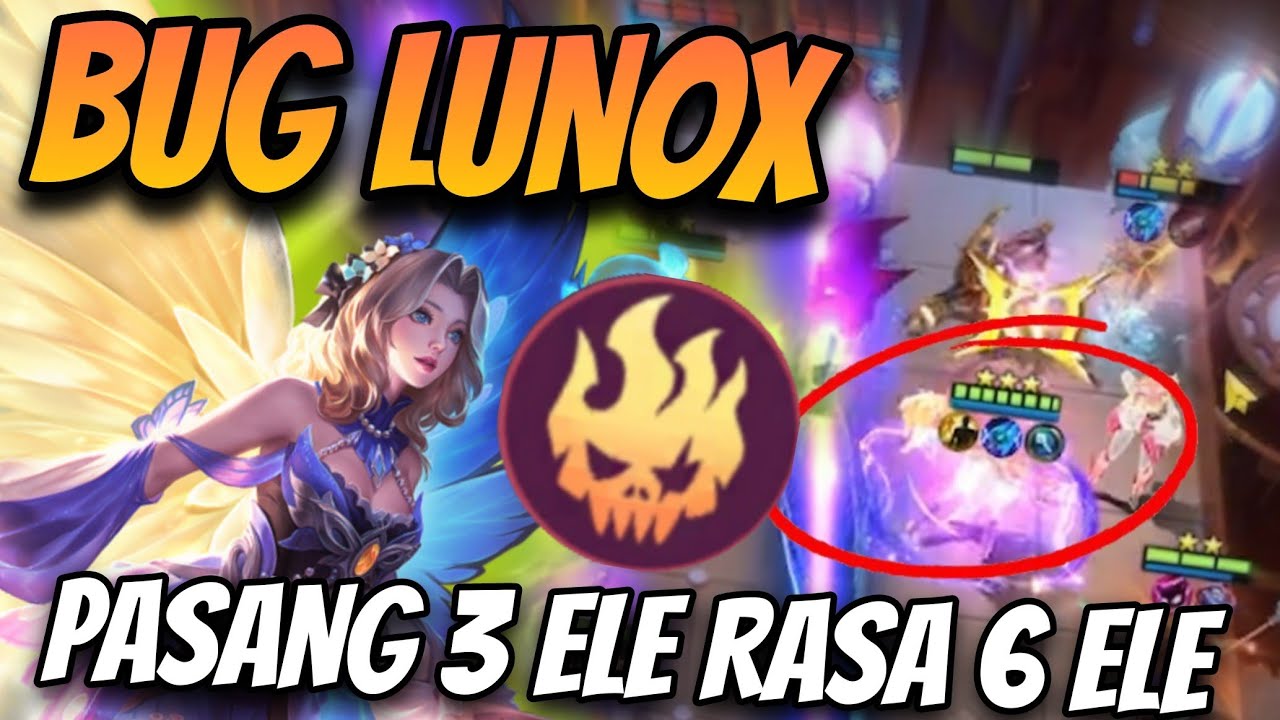 BUG LUNOX INFERNO PASANG 3 ELE RASA 6 ELEMENTALIST !! MAGIC CHESS MOBILE LEGENDS - YouTube