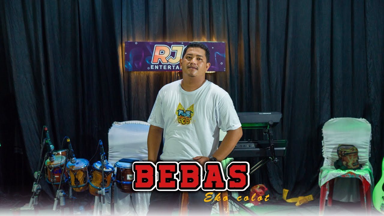 CEK SOUND - BEBAS //Voc Eko Colot //RJS ENTERTAINMENT fT SETIA MUSIK ...