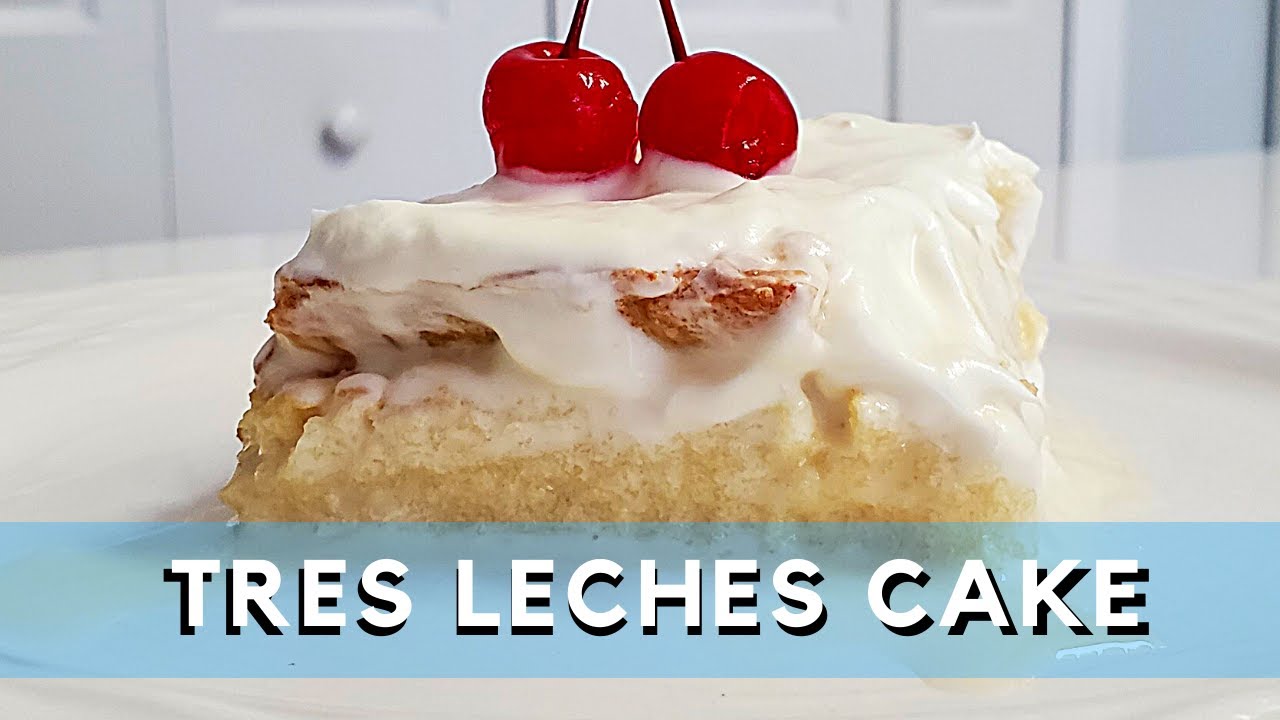 Nicaraguan Tres Leches Cake Recipe | Three Milk Cake - YouTube
