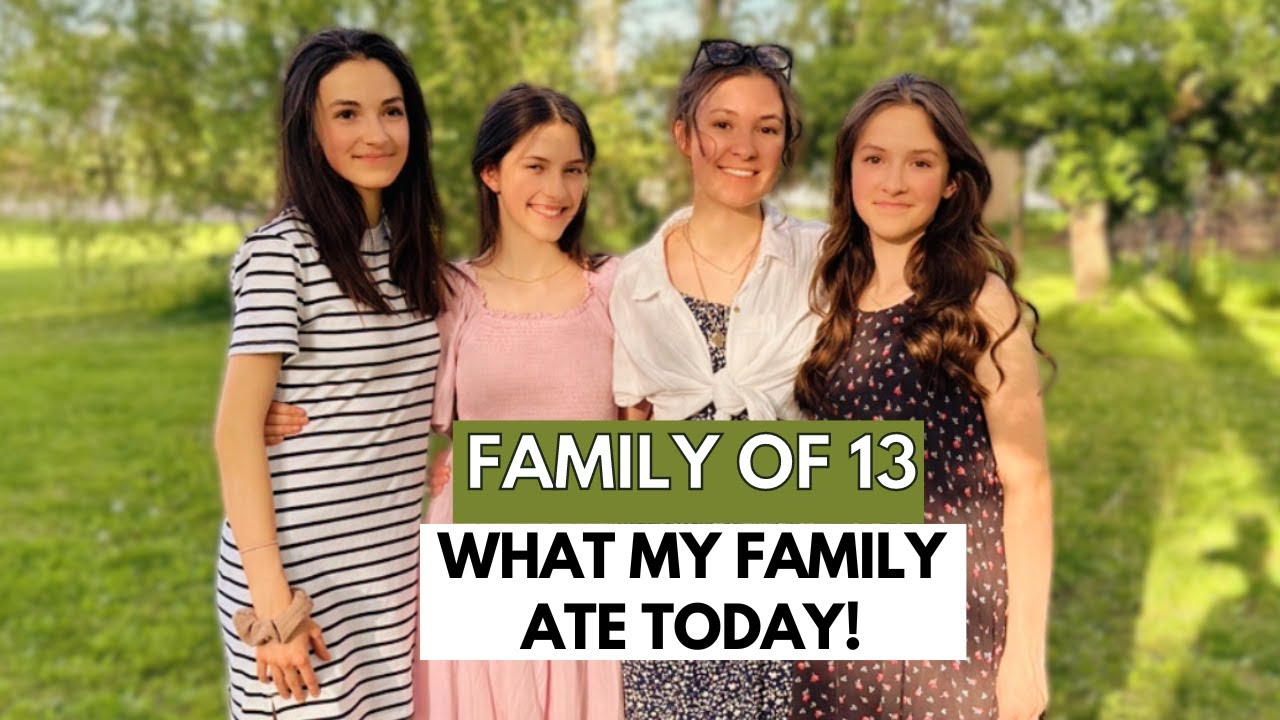 13 PEOPLE, 1 DAY: WHAT MY FAMILY OF 13 ️ATE TODAY! FEEDING A LARGE ...