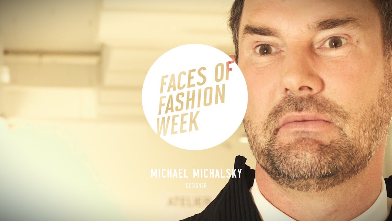Faces of Fashion Week - Michael Michalsky // Part 2 - YouTube