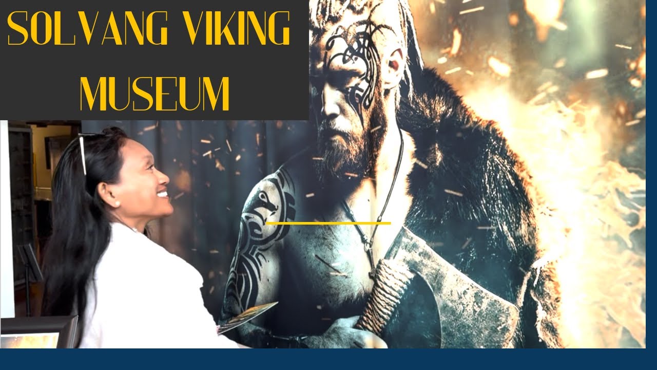 Exploring the Solvang Viking Museum | A Journey into Nordic History ...