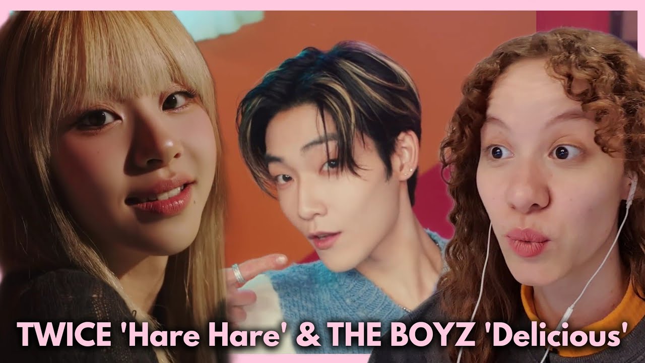 TWICE 'Hare Hare' & THE BOYZ 'Delicious' MV react by Lunie - YouTube