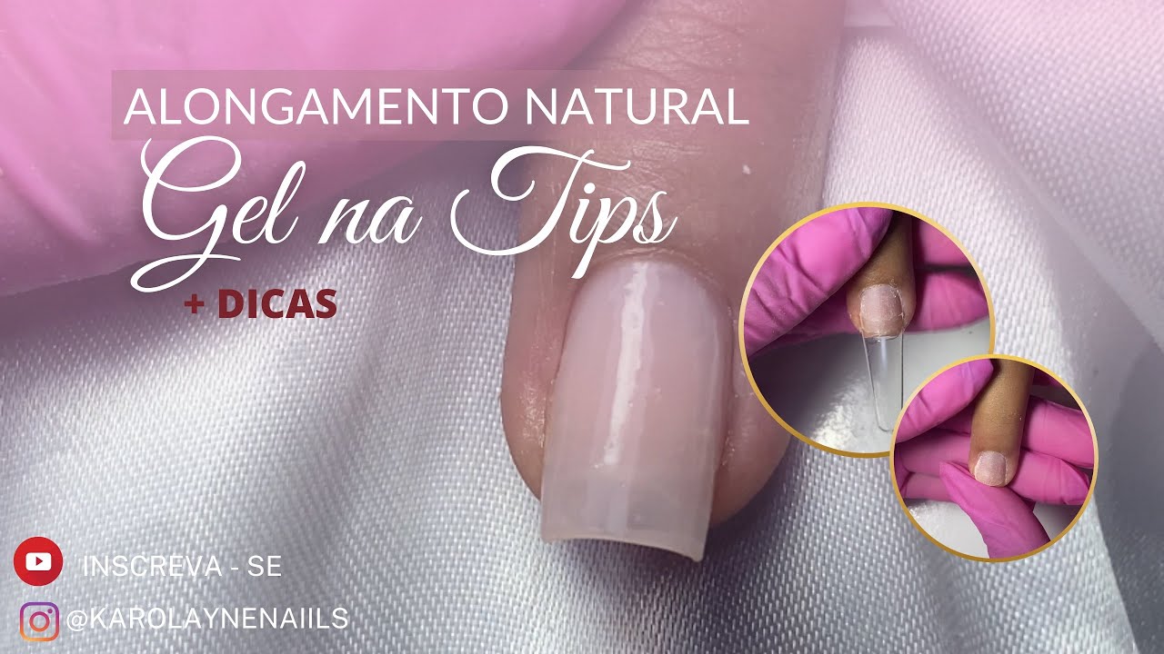 TUTORIAL - ALONGAMENTO EM GEL NA TIPS NATURAL - YouTube