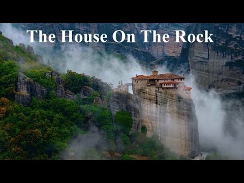 The House Built On The Rock - YouTube