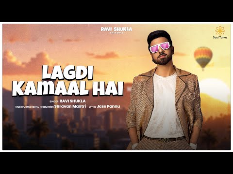 LAGDI KAMAAL HAI | RAVI SHUKLA | OFFICIAL MUSIC VIDEO | PUNJABI DANCE SONG | 2025