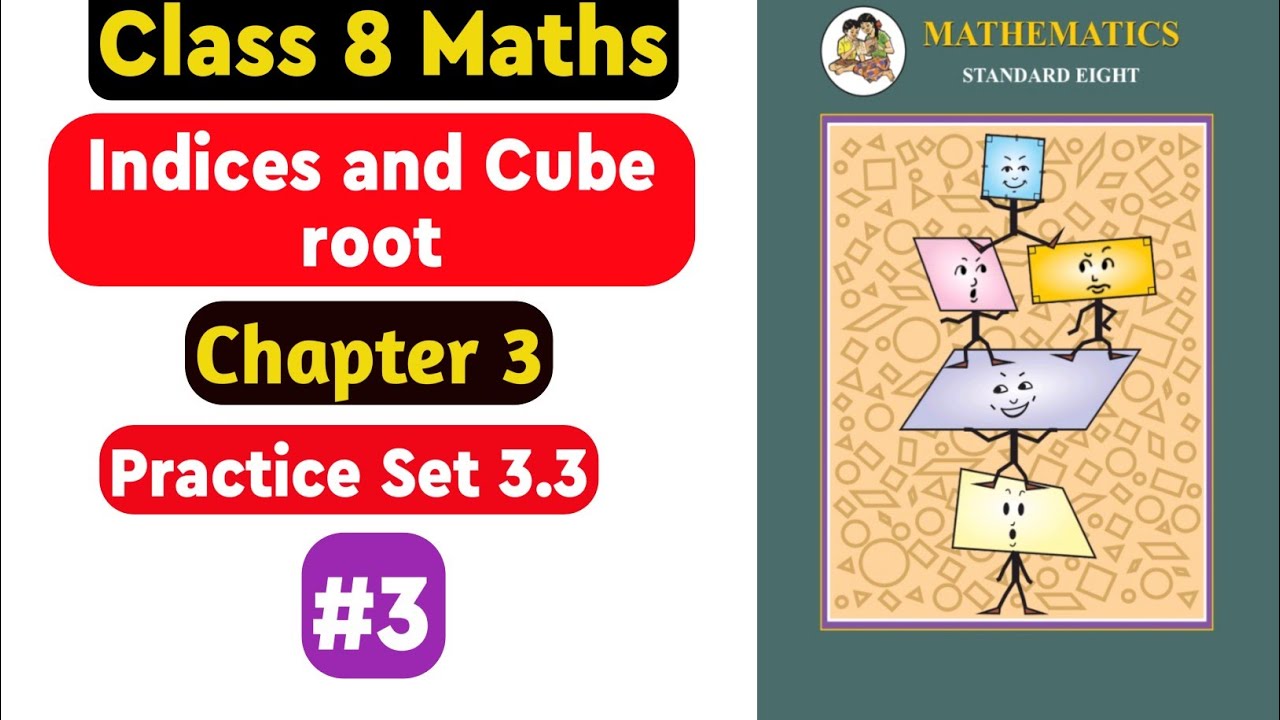 Practice Set 3.3 Indices and Cube root | Chapter 3 part 3 | Class 8 ...
