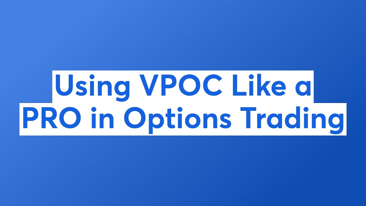 Using VPOC Like a PRO in Options Trading - YouTube