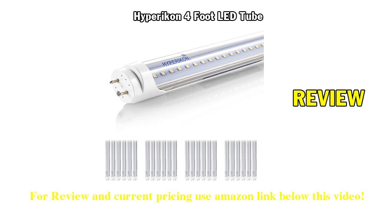 Review Hyperikon T8 T12 LED Bulbs 4 Foot, 40 Watt Replacement (18W ...