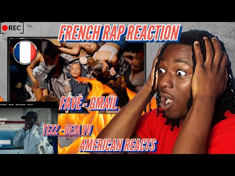 French Rap Reaction🇫🇷🔥 Ft. Favé - GMAIL (Clip officiel) & Tezz - Deja ...