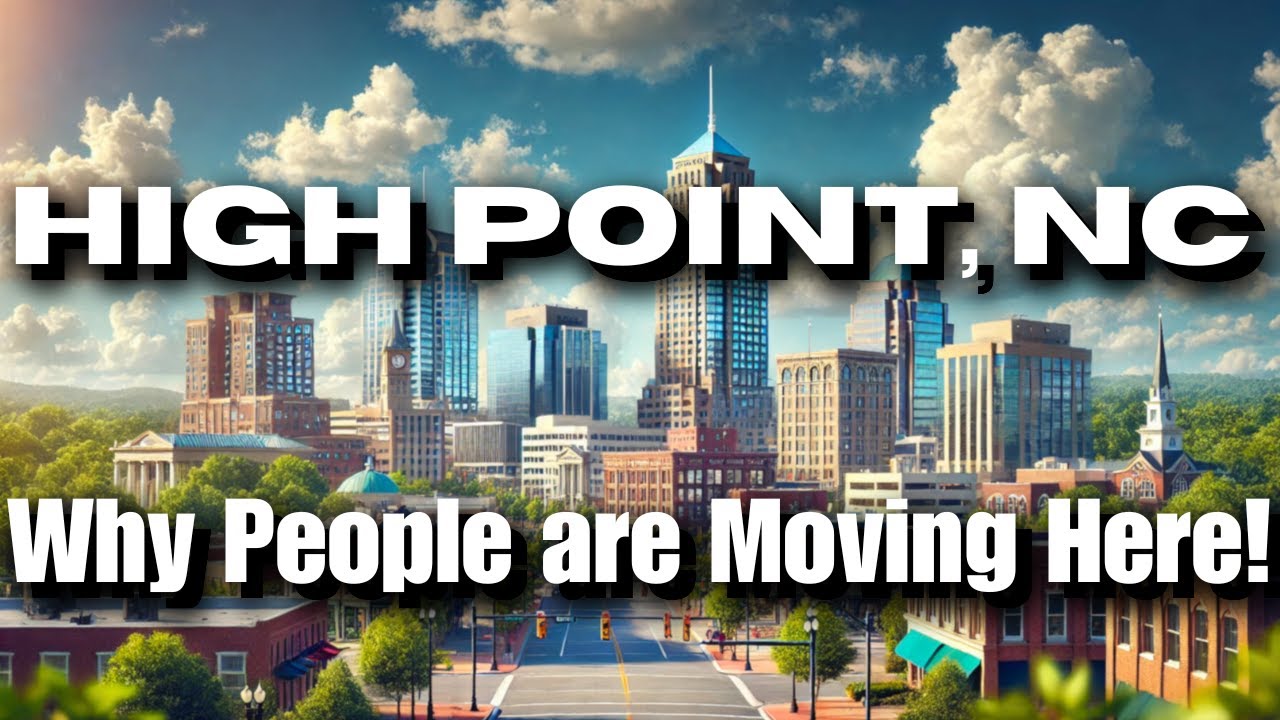 High Point, NC - 5 Benefits You Need to Know Before Moving - YouTube