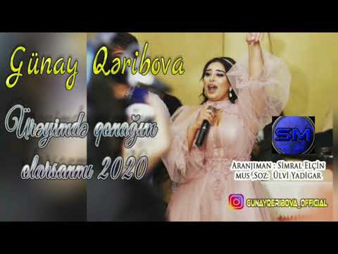 Gunay Qeribova- Ureyimde Qonagim Olarsanmi 2020