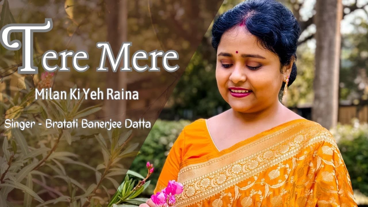 Tere Mere Milan Ki Yeh Raina Cover - YouTube